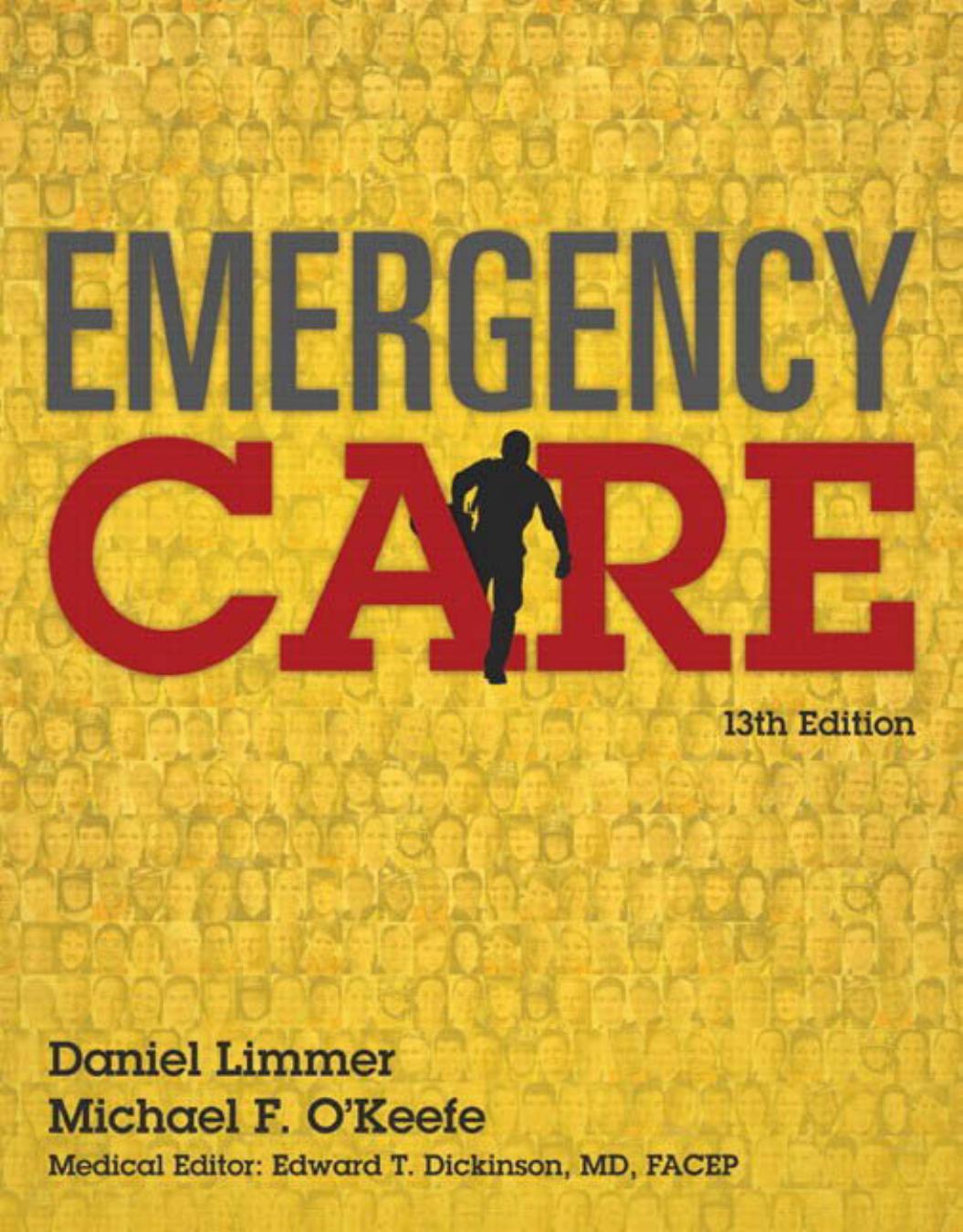 Emergency Care (EMT) 13th Edition by Daniel Limmer-Textbooks Solutions ...